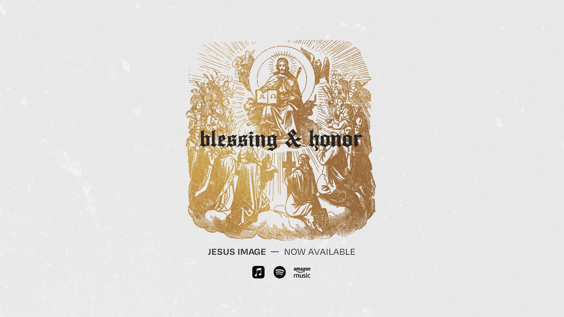 Blessing & Honor - Jesus Image