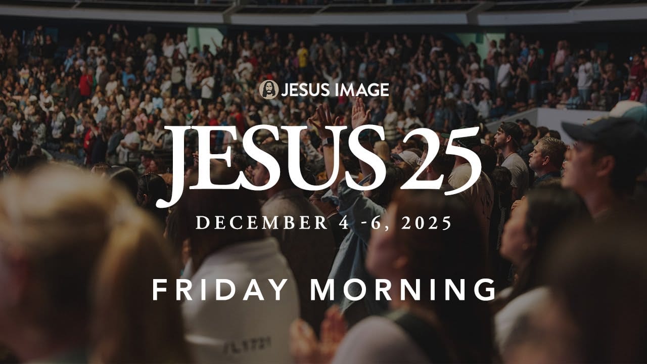 Jesus ’25 | Friday Morning - Jesus Image